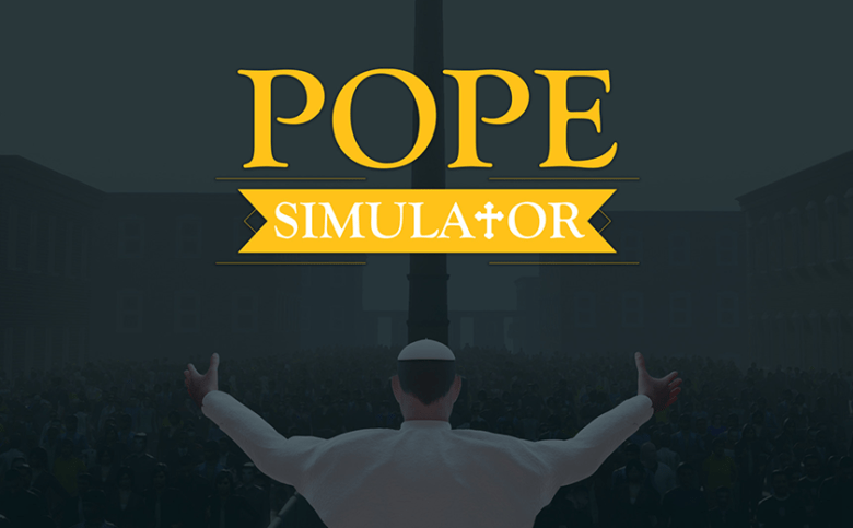 Pope Simulator : vous aussi, devenez l'évêque de Rome - KultureGeek
